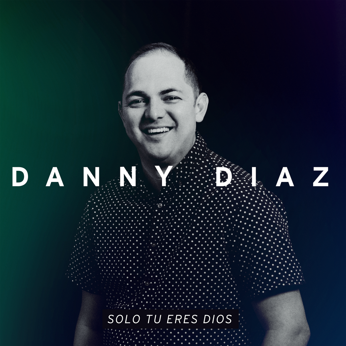 Eres Fiel (feat. Jeff Deyo) - Danny Diaz- Multitrack – emultitrack